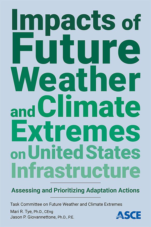 New Asce Publication Provides Framework To Project Future Weather And ...